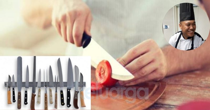 Pisau Tumpul? Chef Ini Kongsi Cara Pilih Pisau Yang Betul Supaya ...