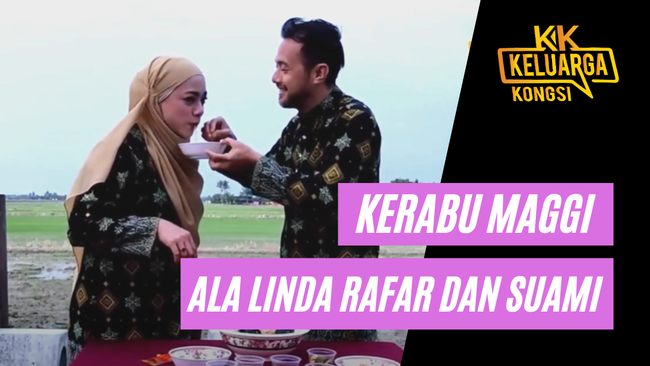 Petik Jari Siap Kerabu Maggi Ala Linda Rafar dan Suami l Keluarga Kongsi